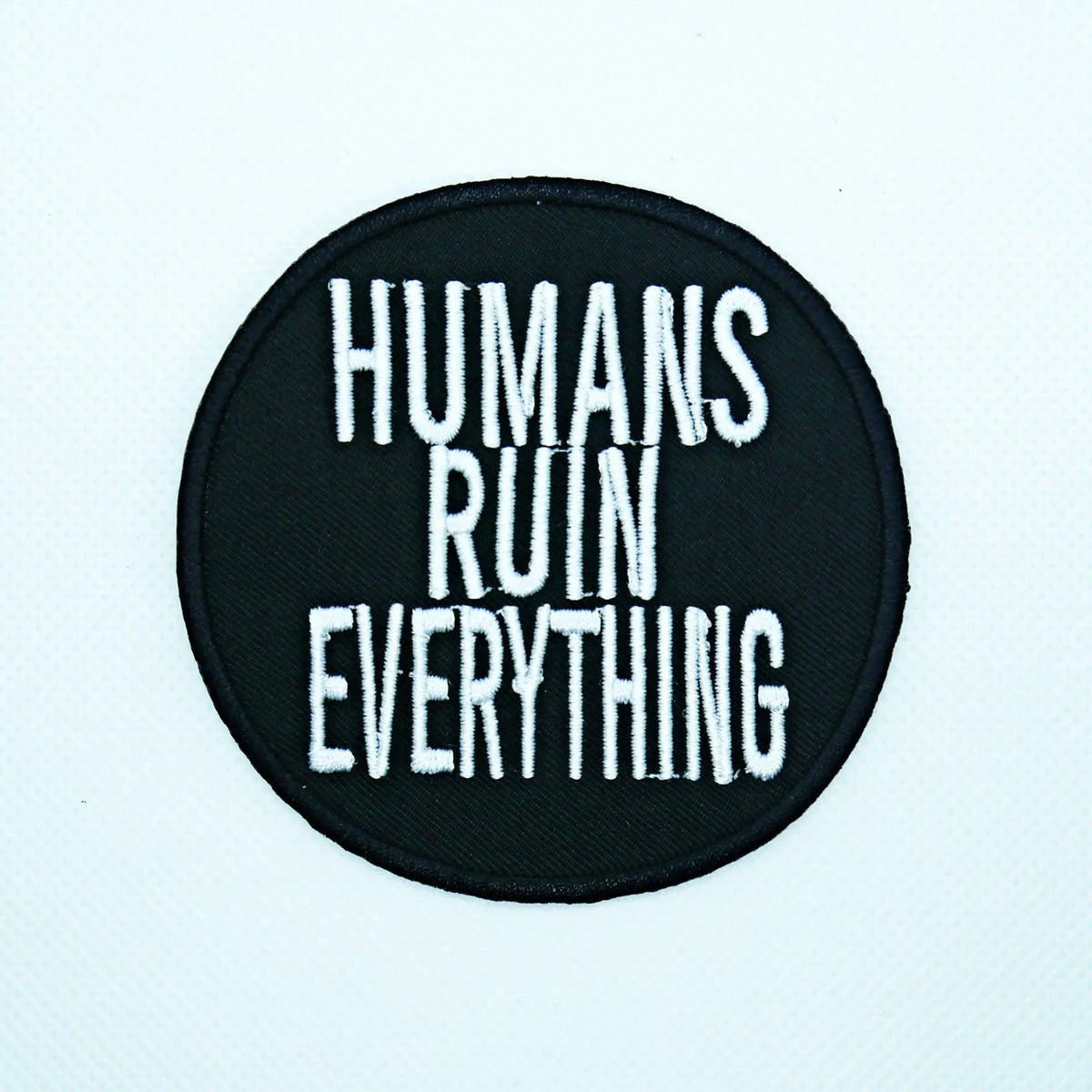 Humans Ruin Everything Patch | Naked City Clothing